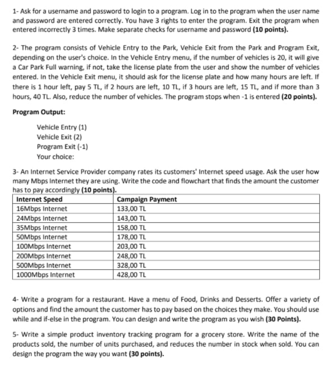 Solved 1- ﻿Ask for a username and password to login to a | Chegg.com