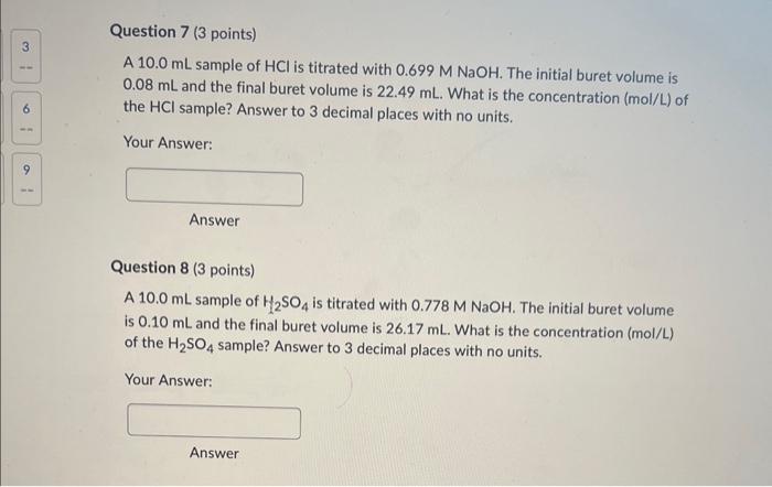 Solved Question 7 (3 points) A 10.0 mL sample of HCl is | Chegg.com