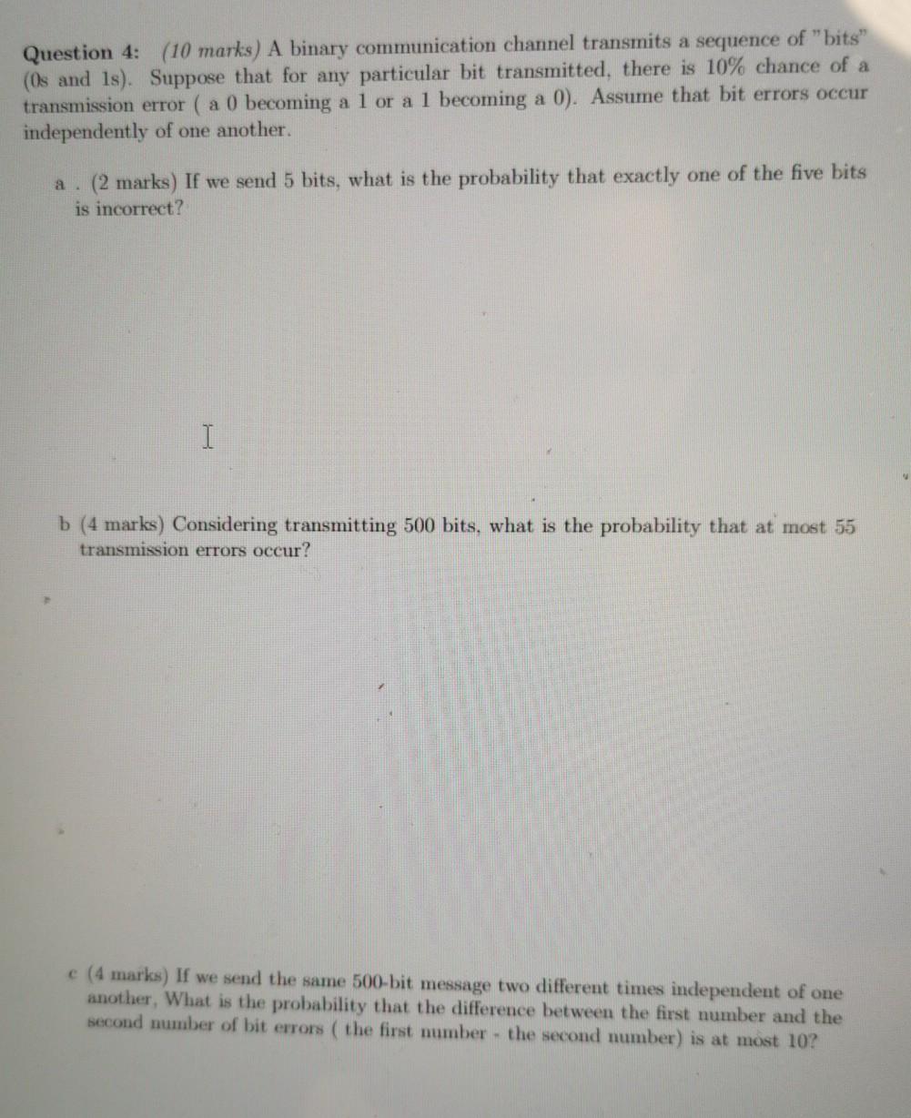 Solved Question 4: (10 marks) A binary communication channel | Chegg.com