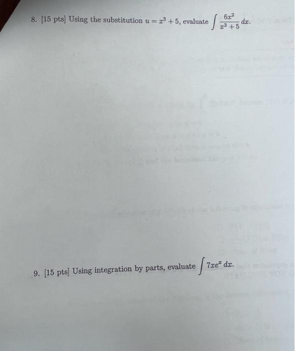 Solved 8. [15 pts] Using the substitution u=x3+5, evaluate | Chegg.com