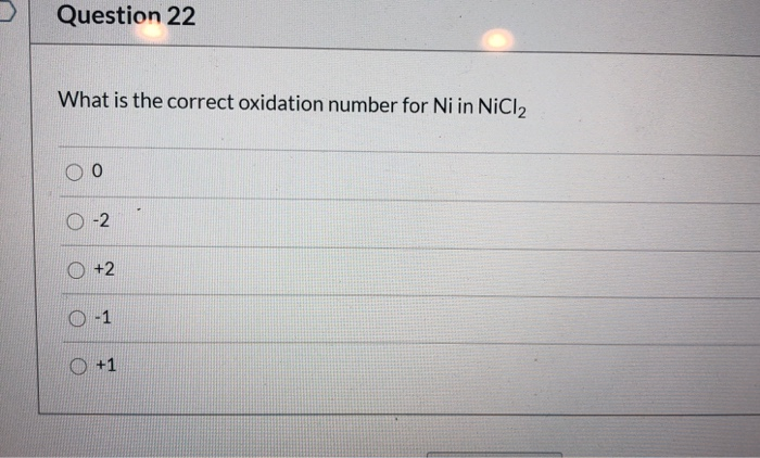 Solved Question 14 What is the correct oxidation number for | Chegg.com