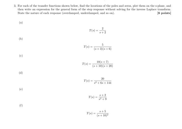 Solved 3. For each of the transfer functions shown below, | Chegg.com
