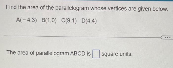 Solved Find the area of the parallelogram whose vertices are | Chegg.com