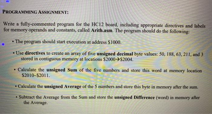 Solved PROGRAMMING ASSIGNMENT: Write a fully-commented | Chegg.com