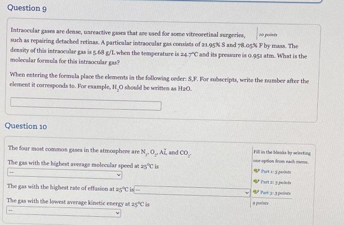 Solved Question 9 Intraocular gases are dense, unreactive | Chegg.com