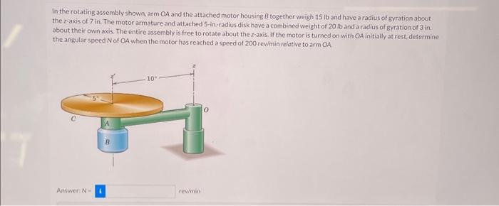 Solved In the rotating assembly shown, arm OA and the | Chegg.com