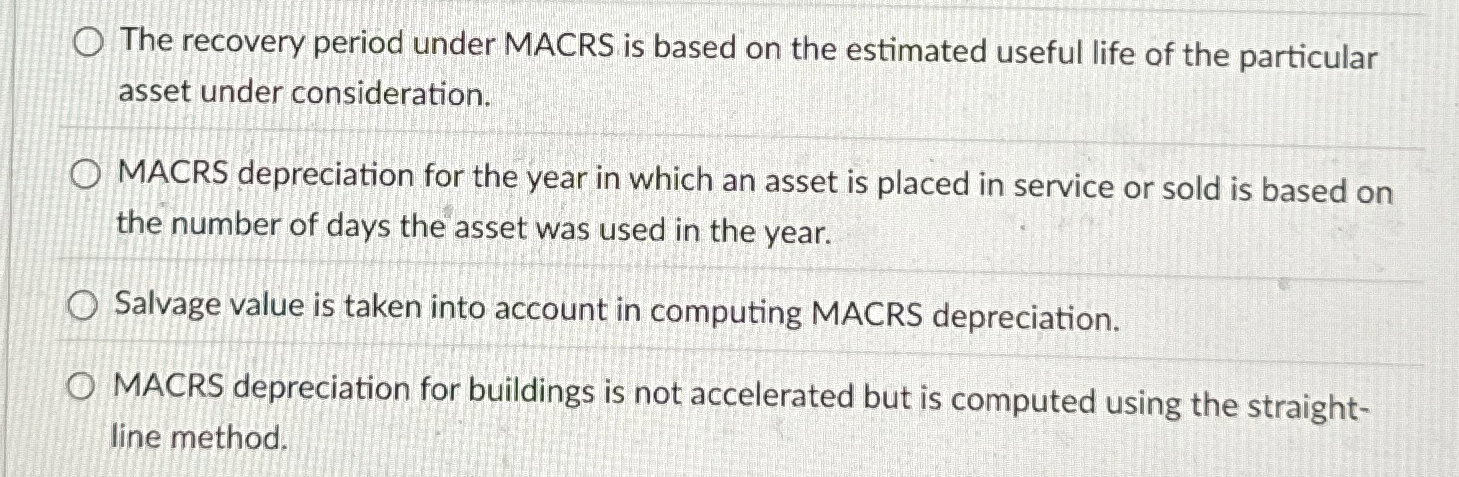 The recovery period under MACRS is based on the | Chegg.com