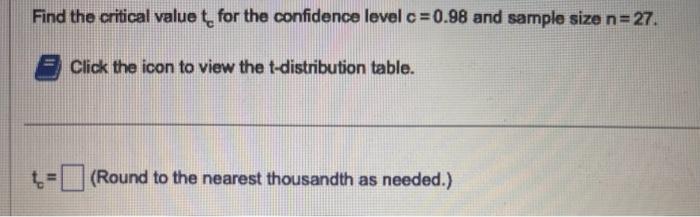Solved Find the critical value tc for the confidence level | Chegg.com