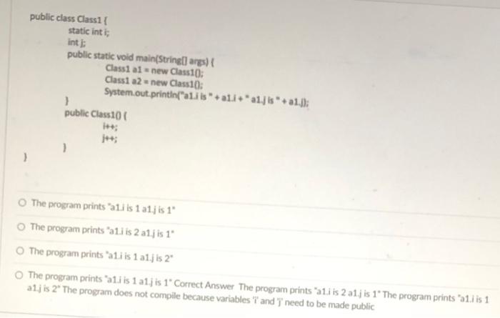 Solved public class Classi static int i; int: public static | Chegg.com
