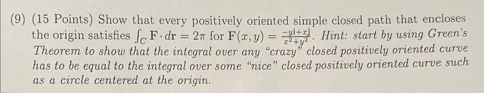Solved (9) (15 ﻿Points) ﻿Show that every positively oriented | Chegg.com
