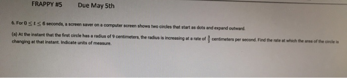 Solved FRAPPY #5 Due May 5th 6. For osts 6 seconds, a screen | Chegg.com
