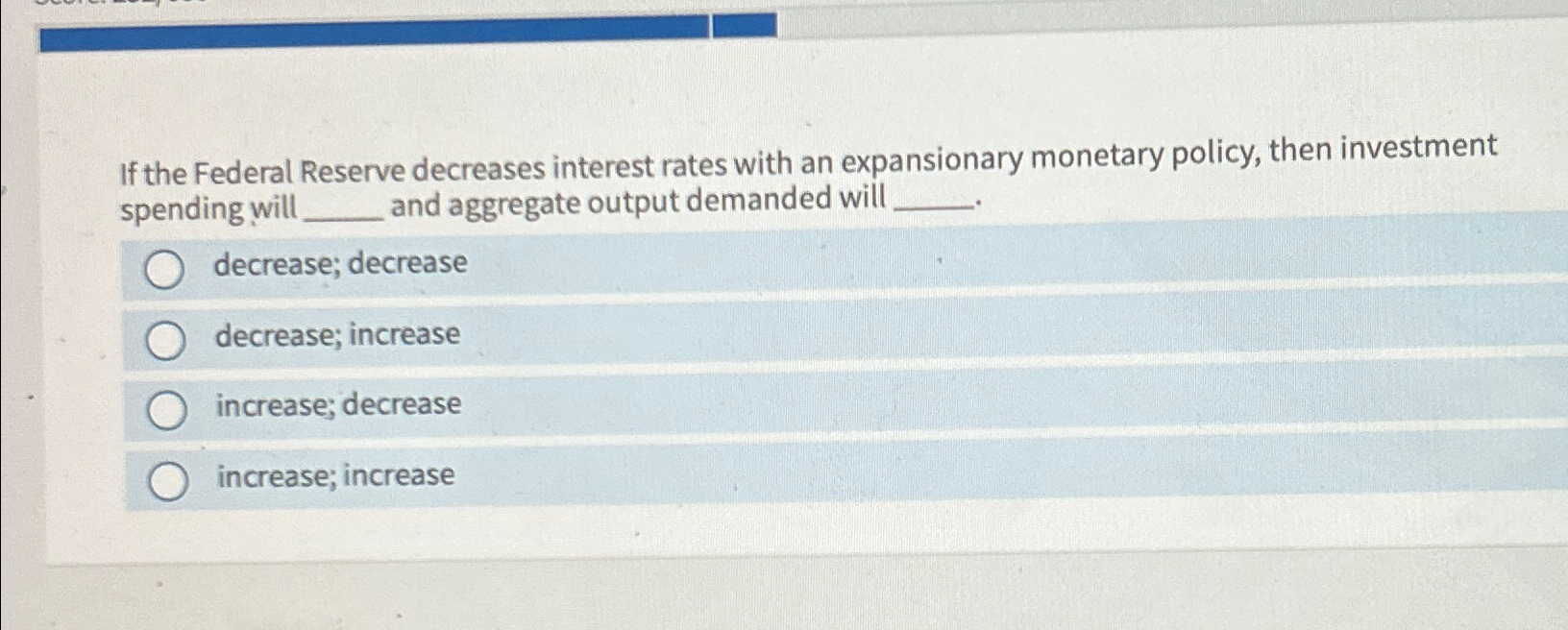 Solved If the Federal Reserve decreases interest rates with | Chegg.com