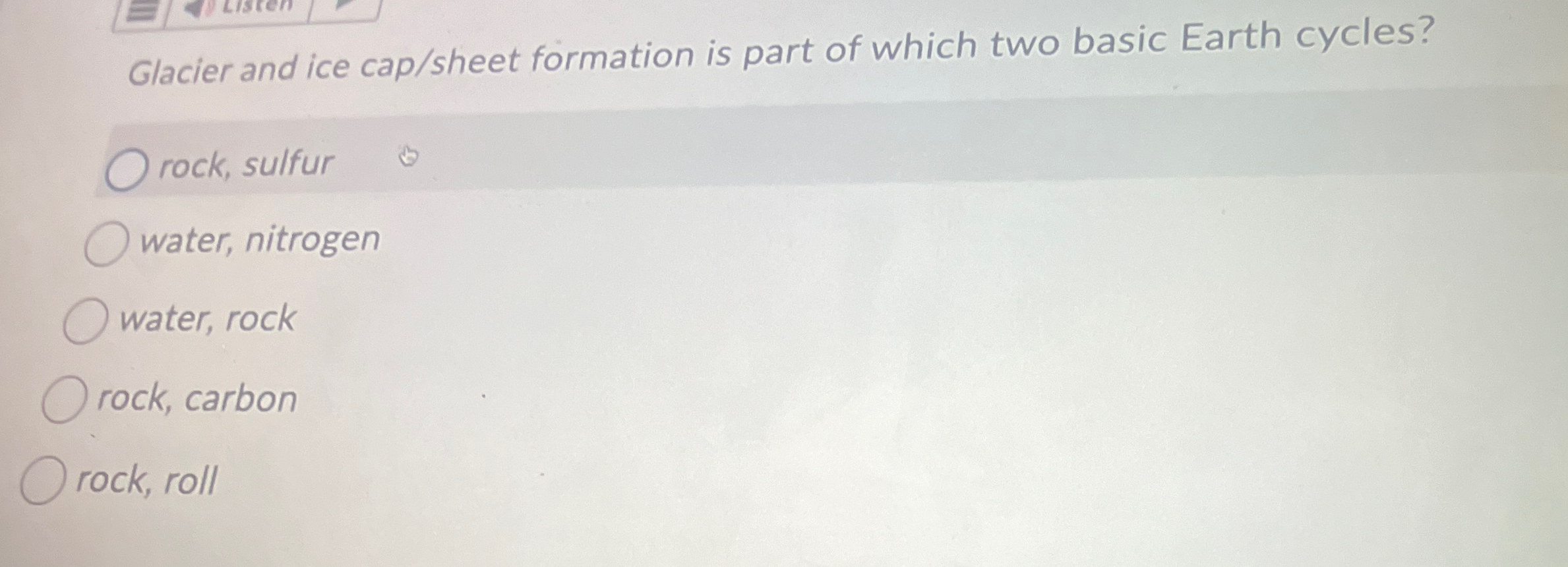 Solved Glacier and ice cap/sheet formation is part of which | Chegg.com