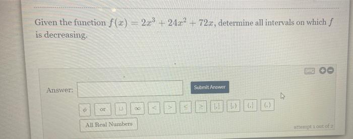 Solved given the function f(x)=2x^3+24x^2+72x, determine all | Chegg.com