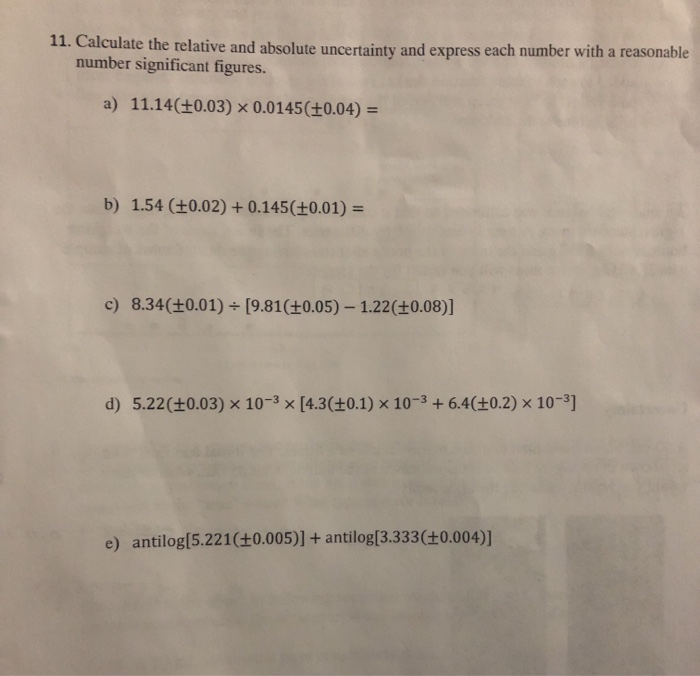 Solved 11. Calculate the relative and absolute uncertainty | Chegg.com