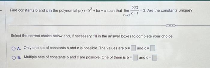 Solved Find constants b and c in the polynomial p(x)=x2+bx+c | Chegg.com