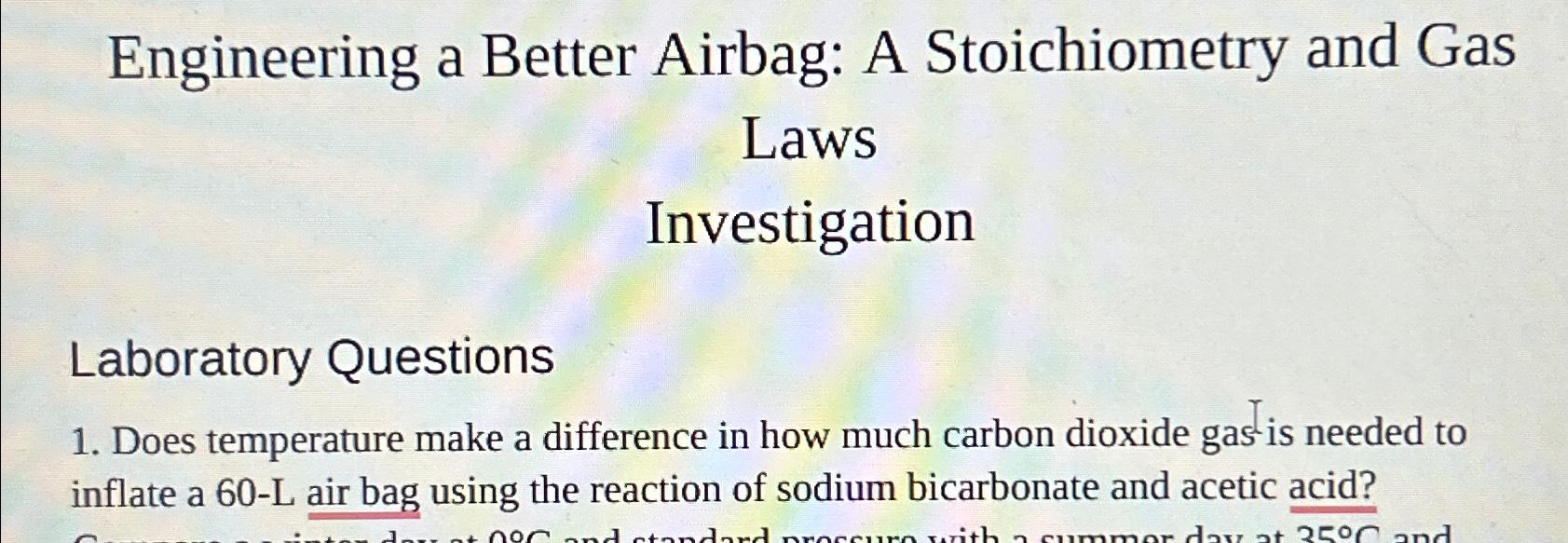 Solved Engineering a Better Airbag: A Stoichiometry and | Chegg.com