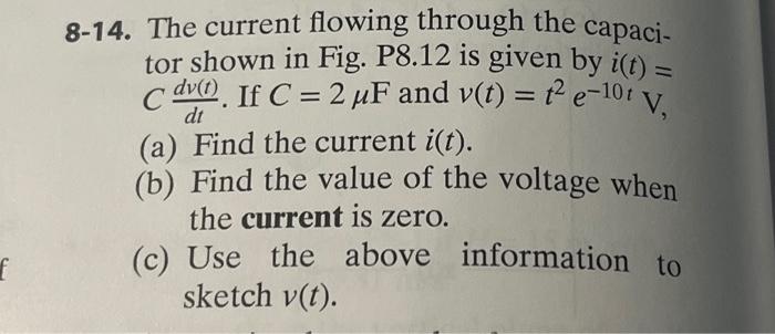 8-14. The current flowing through the capacitor shown | Chegg.com