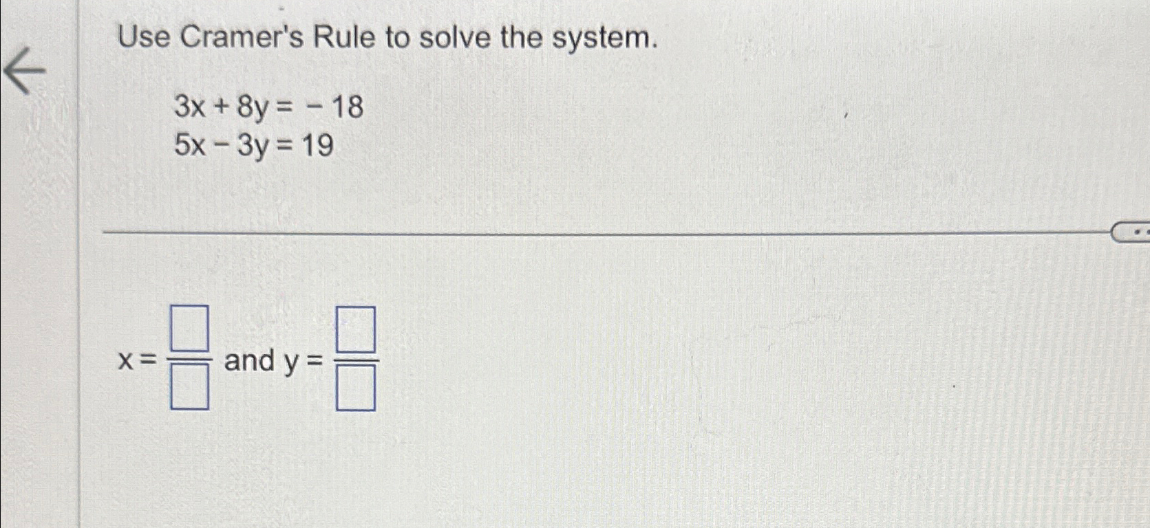 Solved Use Cramer's Rule to solve the | Chegg.com