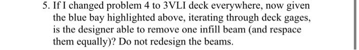 Solved If I changed problem 4 to 3VLI deck everywhere, now | Chegg.com