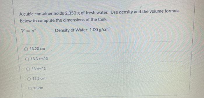 Solved A cubic container holds 2,350 g of fresh water. Use | Chegg.com