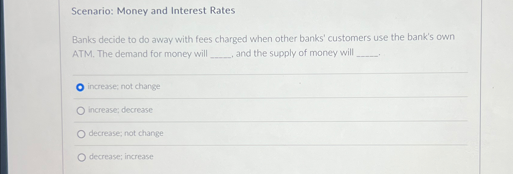Solved Scenario: Money and Interest RatesBanks decide to do | Chegg.com