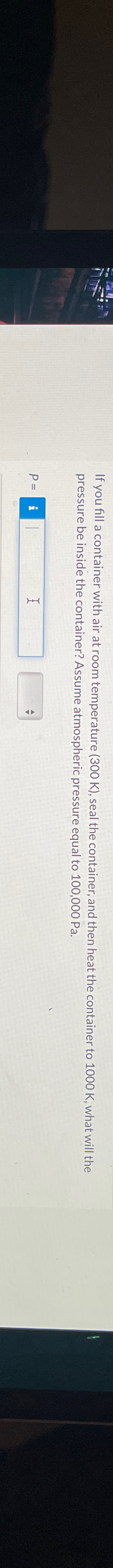 Solved If you fill a container with air at room temperature | Chegg.com