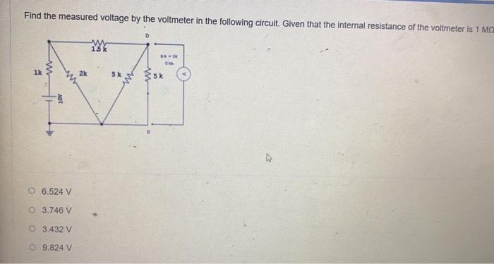 Solved Find the measured voltage by the voltmeter in the | Chegg.com