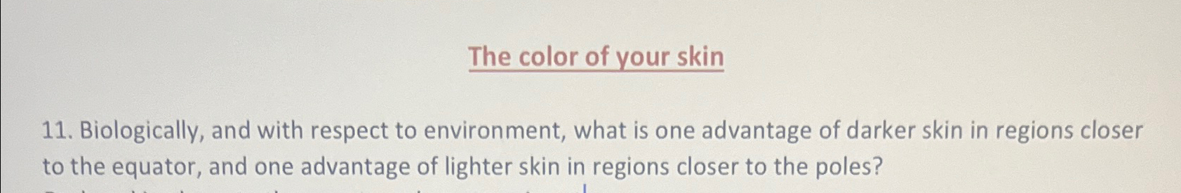 Solved The color of your skin11. ﻿Biologically, and with | Chegg.com