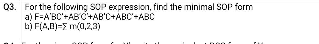 Solved 3. For the following SOP expression, find the minimal | Chegg.com