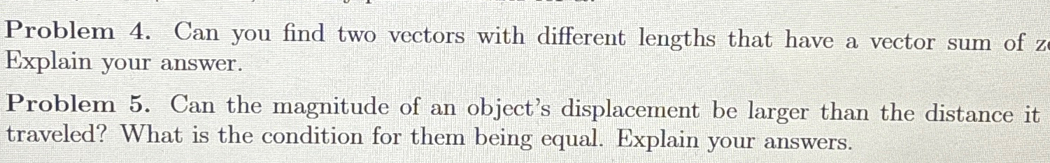 Solved Problem 4. ﻿Can you find two vectors with different | Chegg.com