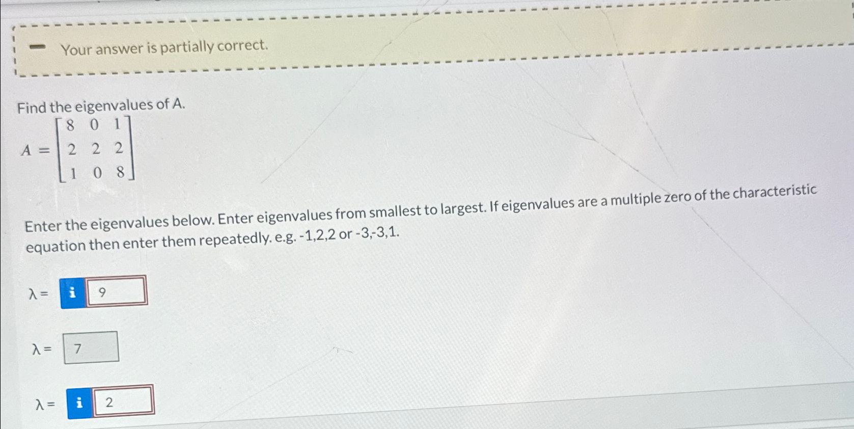 Solved Your answer is partially correct.Find the eigenvalues | Chegg.com