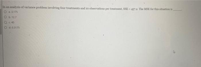 Solved In an analysis of variance problem involving four | Chegg.com