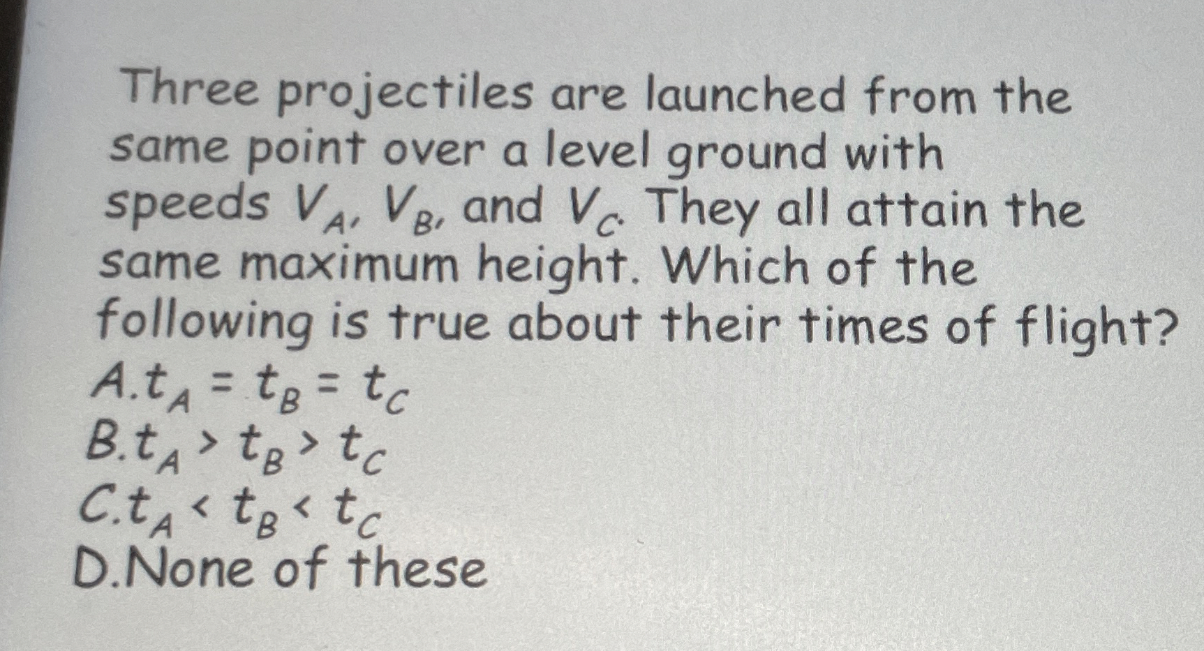 Solved Three projectiles are launched from thesame point | Chegg.com