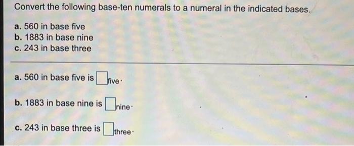 Solved Convert the following base-ten numerals to a numeral | Chegg.com