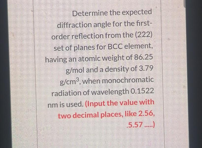Solved Determine the expected diffraction angle for the | Chegg.com
