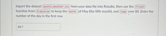 Import the dataset from your data file into Rstudio, | Chegg.com
