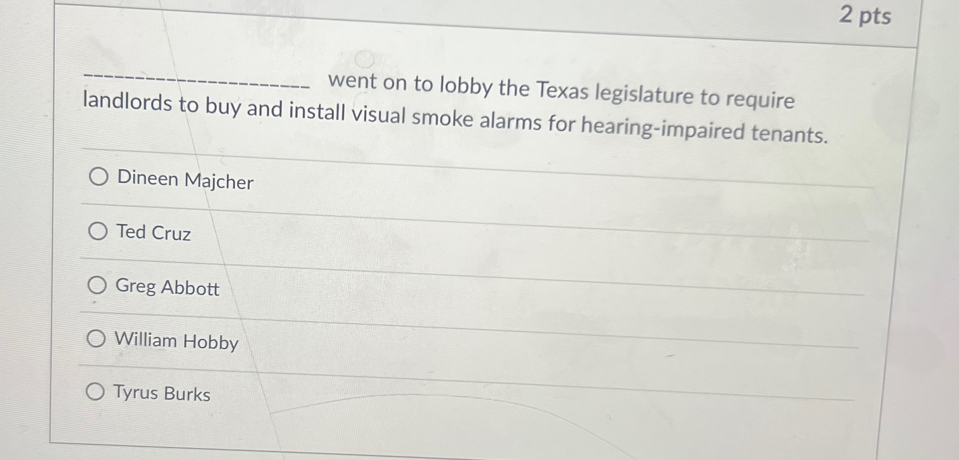 Solved 2 ﻿ptswent on to lobby the Texas legislature to | Chegg.com