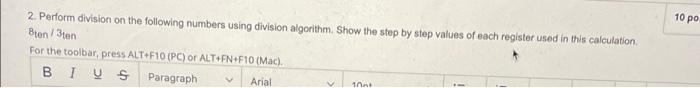 Solved 10 po 2. Perform division on the following numbers | Chegg.com