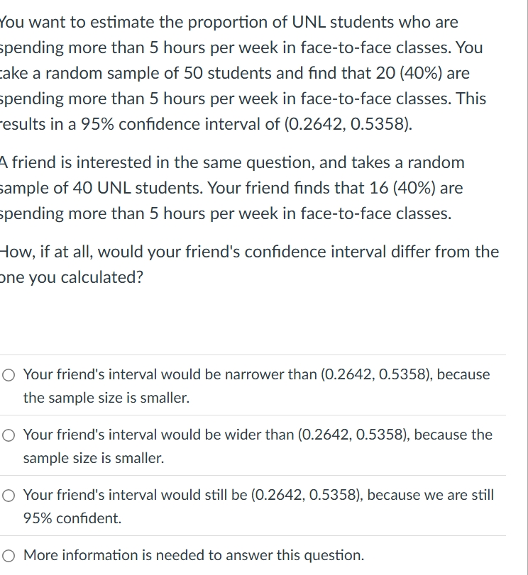 Solved You want to estimate the proportion of UNL students | Chegg.com