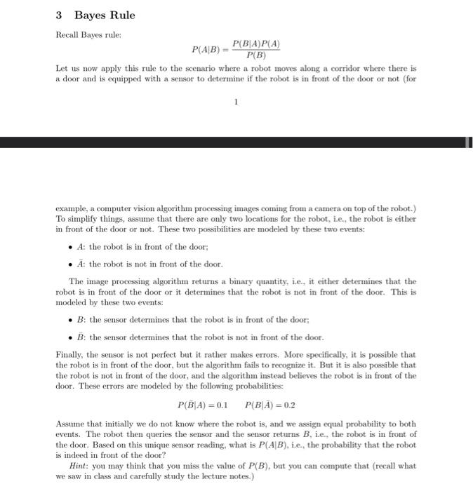 Solved 3 Bayes Rule Recall Bayes rule: P(A∣B)=P(B)P(B∣A)P(A) | Chegg.com