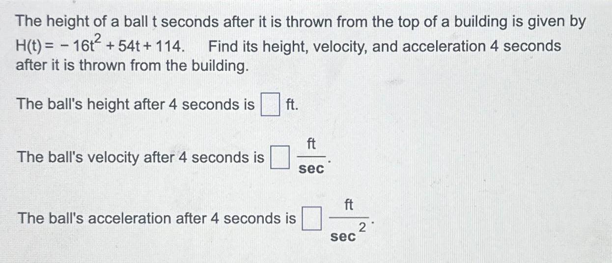 Solved The height of a ball t ﻿seconds after it is thrown | Chegg.com