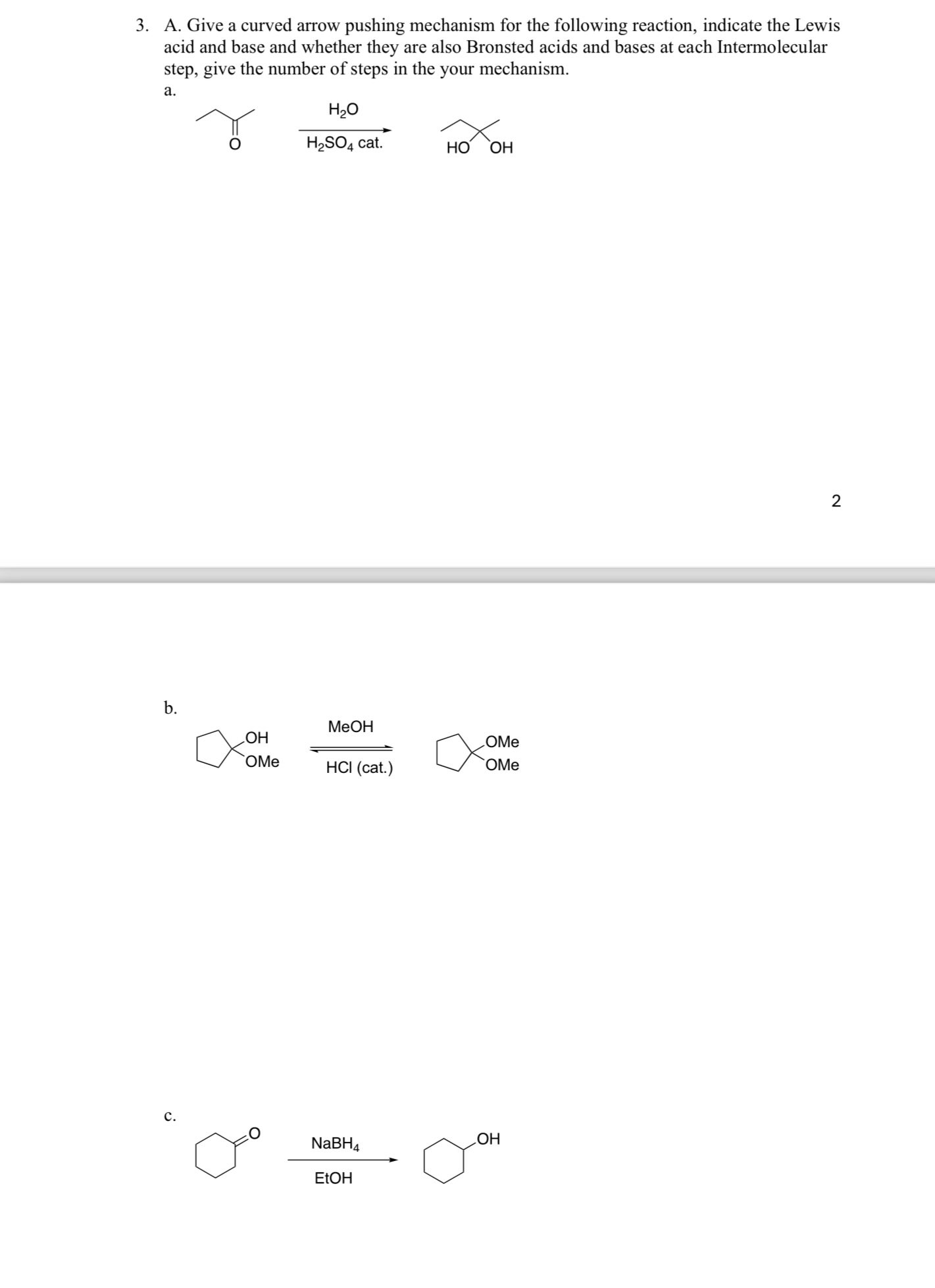 Solved A. ﻿Give a curved arrow pushing mechanism for the | Chegg.com