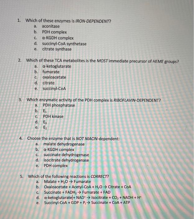 Solved a. 1. Which of these enzymes is IRON-DEPENDENT? | Chegg.com
