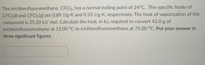 Solved The trichlorofluoromethane, CFC3, has a normal | Chegg.com