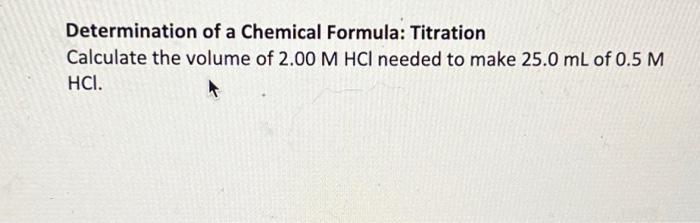 Solved Determination of a Chemical Formula: Titration | Chegg.com