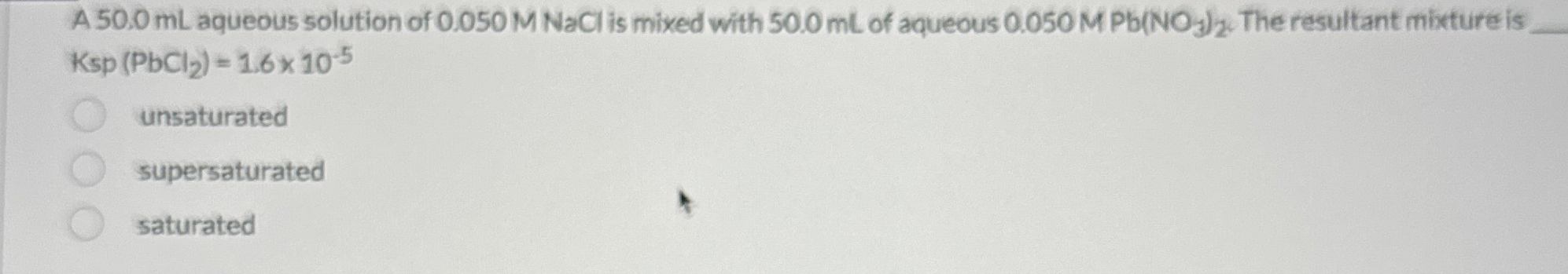 Solved A 50.0 ﻿mL aqueous solution of 0.050 ﻿M NaCl is mixed | Chegg.com