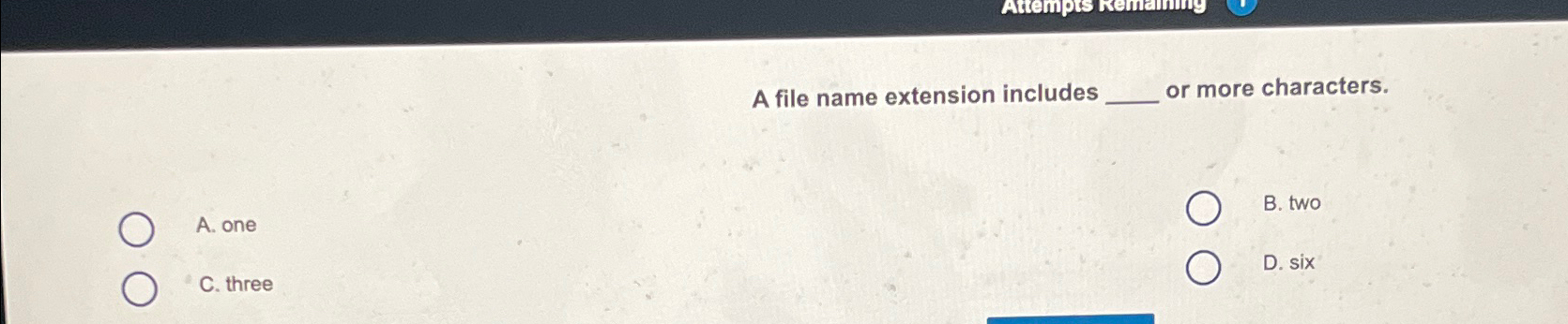 Solved A file name extension includes or more characters.A. | Chegg.com