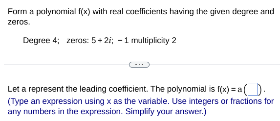 Solved Form a polynomial f(x) ﻿with real coefficients having | Chegg.com