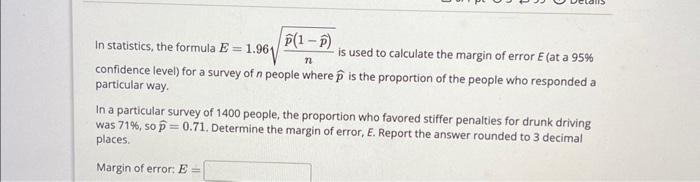 Solved In statistics, the formula E=1.96np(1−p) is used to | Chegg.com